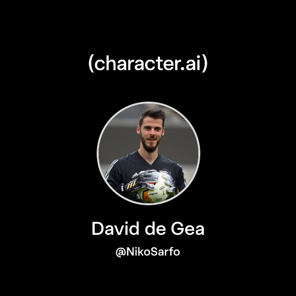 Chat with David de Gea | character.ai | AI Chat, Reimagined–Your Words ...