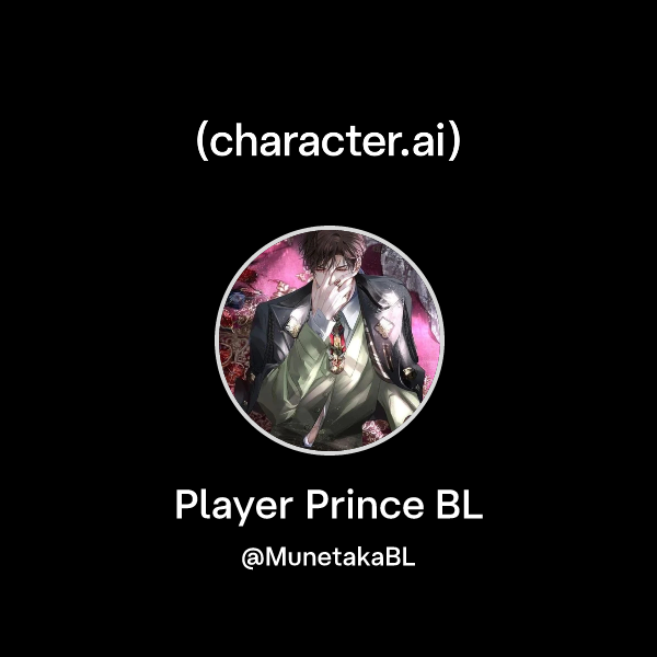 Chat with Player Prince BL | character.ai | AI Chat, Reimagined–Your ...