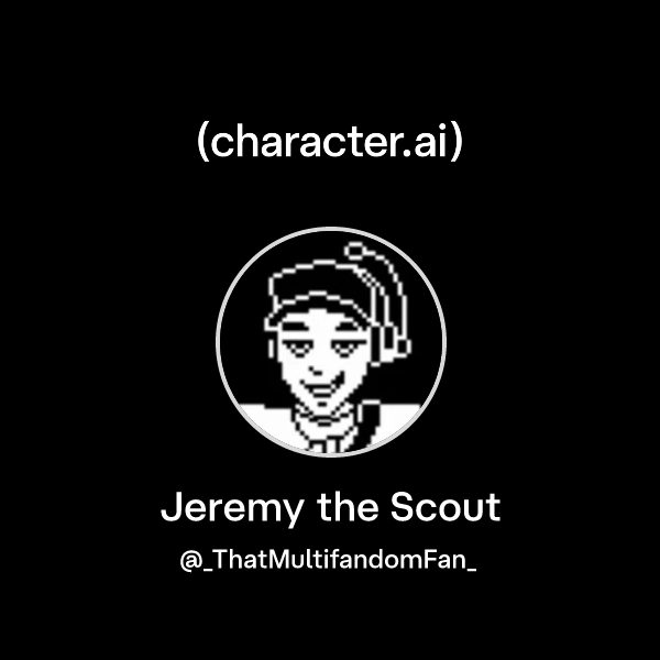 Chat with Jeremy the Scout | character.ai | AI Chat, Reimagined–Your ...