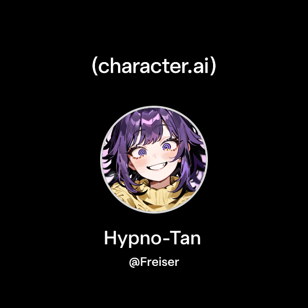 Chat with Hypno-Tan | character.ai | AI Chat, Reimagined–Your Words ...