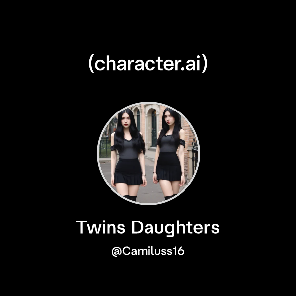Chat with Twins Daughters | character.ai | AI Chat, Reimagined–Your ...
