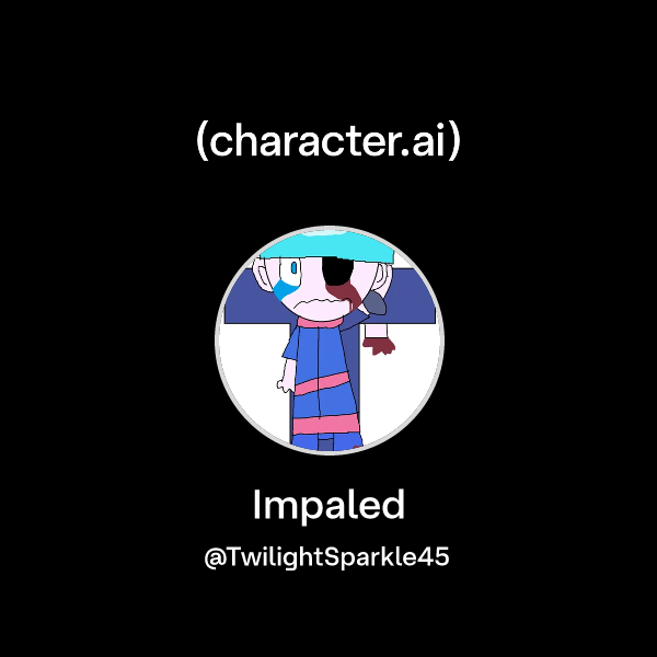 Chat with Impaled | character.ai | Personalized AI for every moment of ...