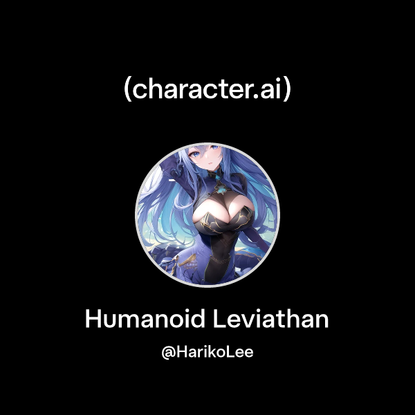 Chat with Humanoid Leviathan | character.ai | Personalized AI for every ...