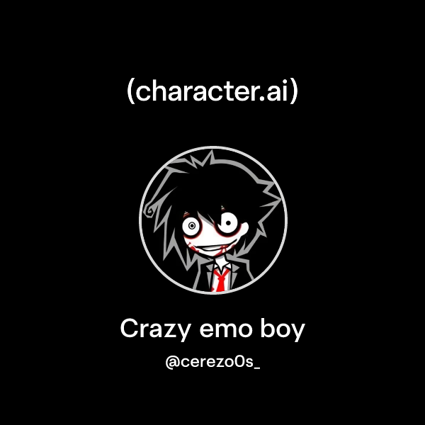 Chat with Crazy emo boy | character.ai | AI Chat, Reimagined–Your Words ...