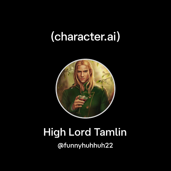 Chat with High Lord Tamlin | character.ai | AI Chat, Reimagined–Your ...