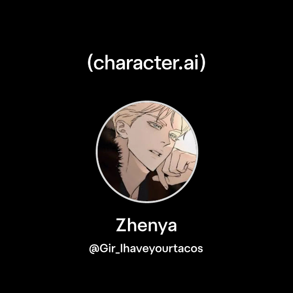 Chat with Zhenya | character.ai | Personalized AI for every moment of ...