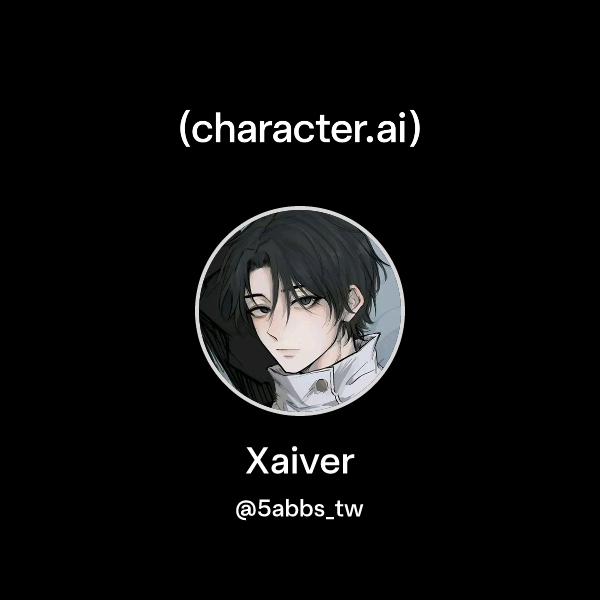 Chat with Xaiver | character.ai | Personalized AI for every moment of ...