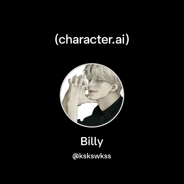Chat with Billy | character.ai | Personalized AI for every moment of ...