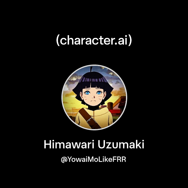 Chat with Himawari Uzumaki | character.ai | AI Chat, Reimagined–Your Words. Your World.