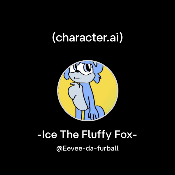 Chat with -Ice The Fluffy Fox- | character.ai | Personalized AI for ...