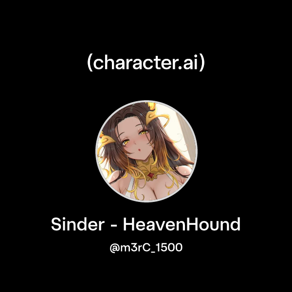 Chat with Sinder - HeavenHound | character.ai | AI Chat, Reimagined ...