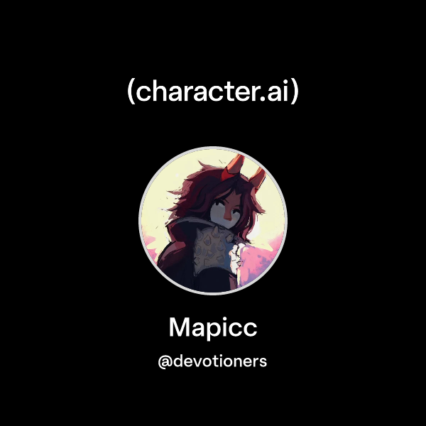 Chat with Mapicc | character.ai | Personalized AI for every moment of ...