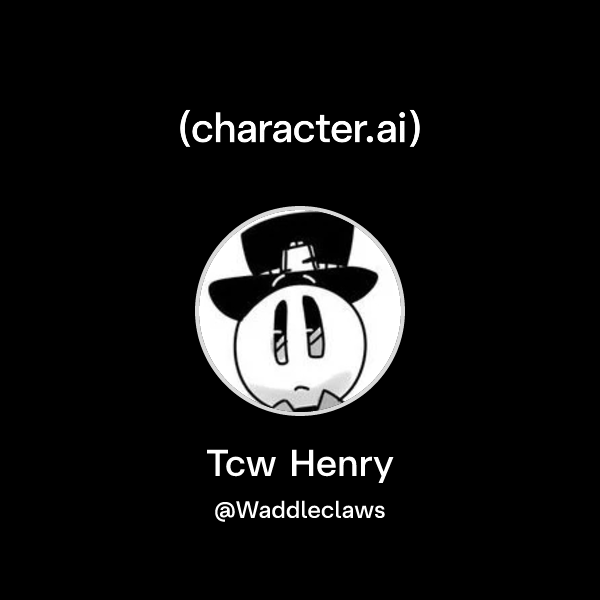 Chat with Tcw Henry | character.ai | AI Chat, Reimagined–Your Words ...