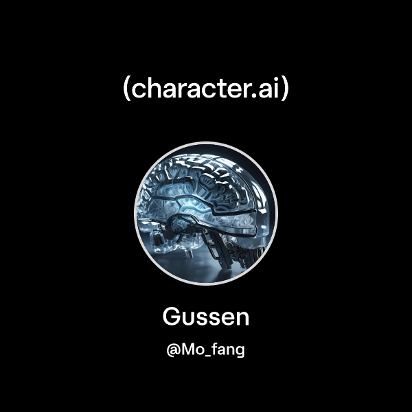Chat with Gussen | character.ai | Personalized AI for every moment of ...