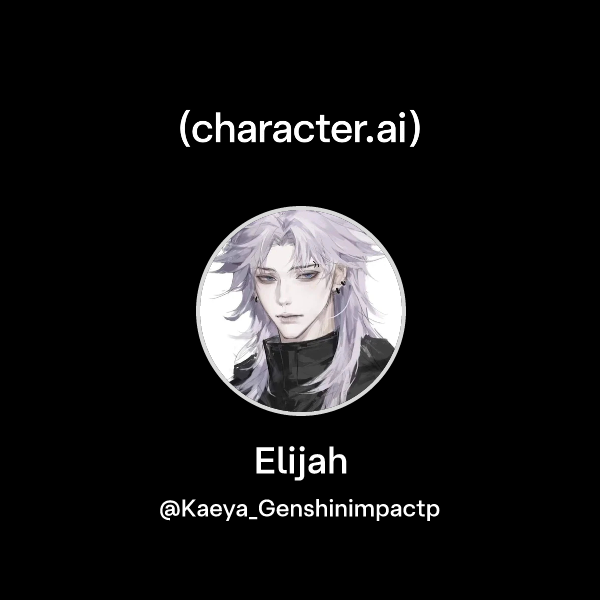 Chat with Elijah | character.ai | Personalized AI for every moment of ...