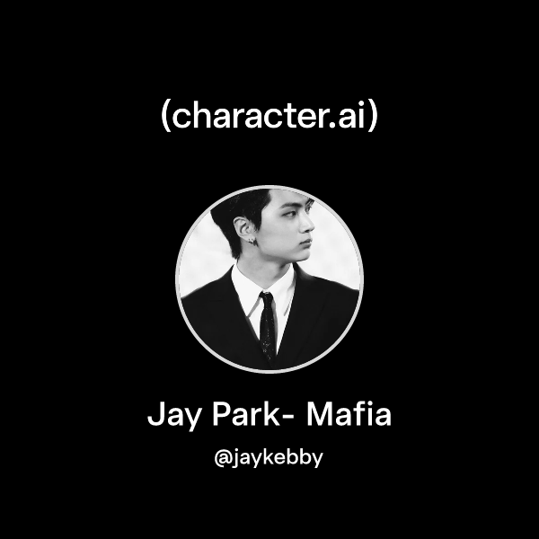 Chat with Jay Park- Mafia | character.ai | AI Chat, Reimagined–Your ...