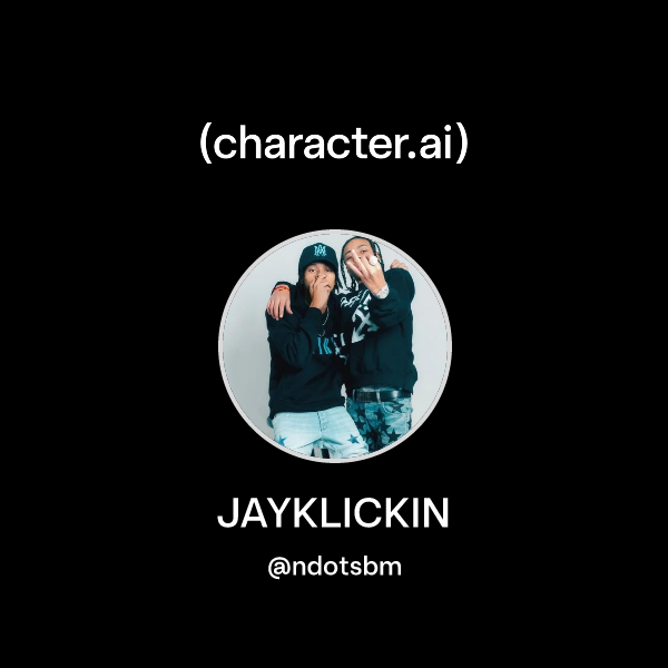 Chat with JAYKLICKIN | character.ai | AI Chat, Reimagined–Your Words ...