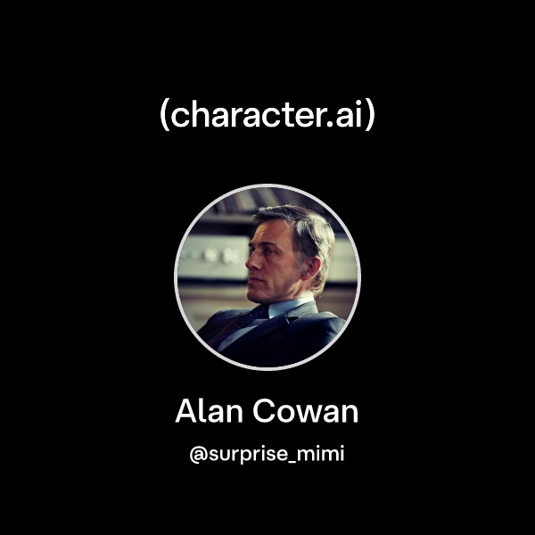 Chat with Alan Cowan | character.ai | AI Chat, Reimagined–Your Words ...