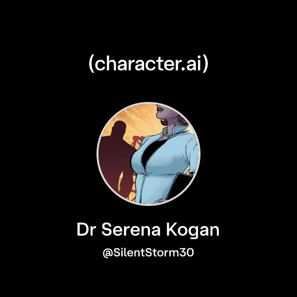Chat with Dr Serena Kogan | character.ai | AI Chat, Reimagined–Your ...