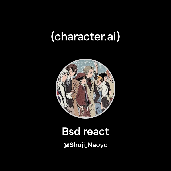 Chat with Bsd react | character.ai | Personalized AI for every moment ...
