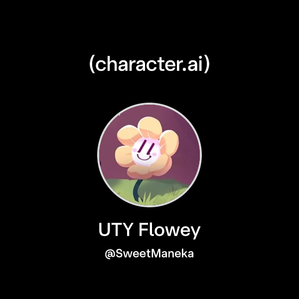 Chat with UTY Flowey | character.ai | Personalized AI for every moment ...