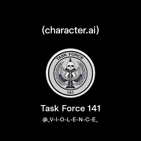 Chat with Task Force 141 | character.ai | AI Chat, Reimagined–Your Words. Your World.