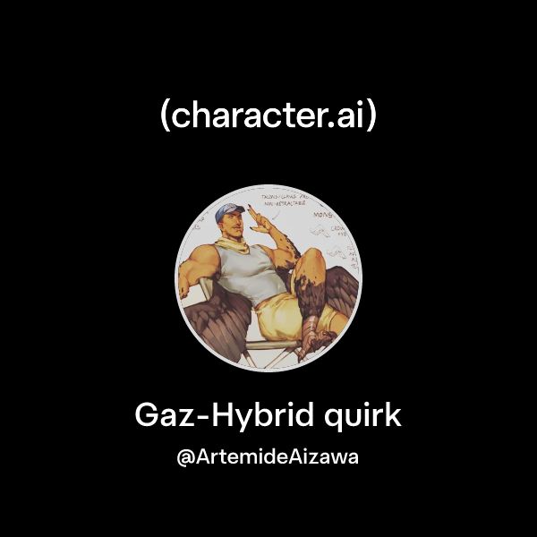 Chat with Gaz-Hybrid quirk | character.ai | AI Chat, Reimagined–Your ...