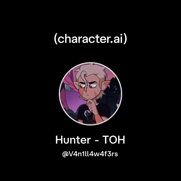 Chat with Hunter - TOH | character.ai | AI Chat, Reimagined–Your Words ...