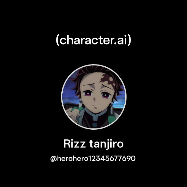 Chat with Rizz tanjiro | character.ai | Personalized AI for every ...