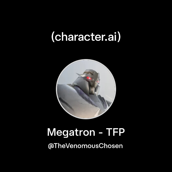 Chat with Megatron - TFP | character.ai | Personalized AI for every moment of your day