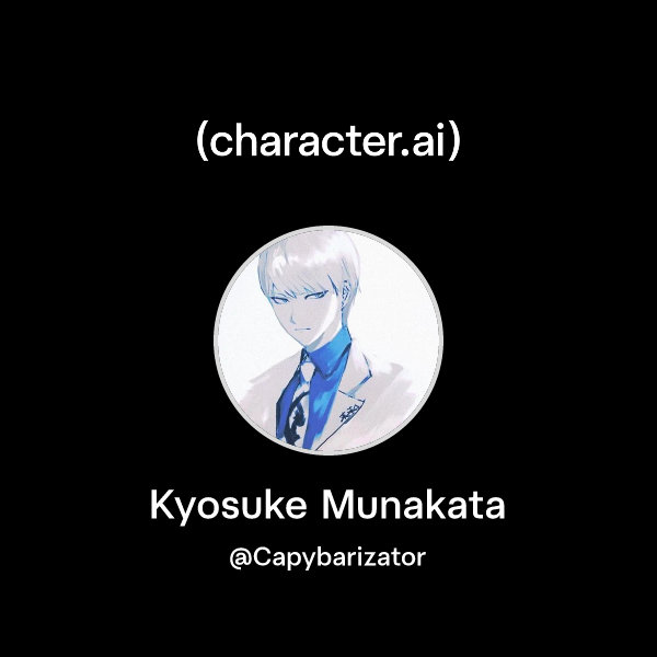 Chat with Kyosuke Munakata | character.ai | AI Chat, Reimagined–Your ...