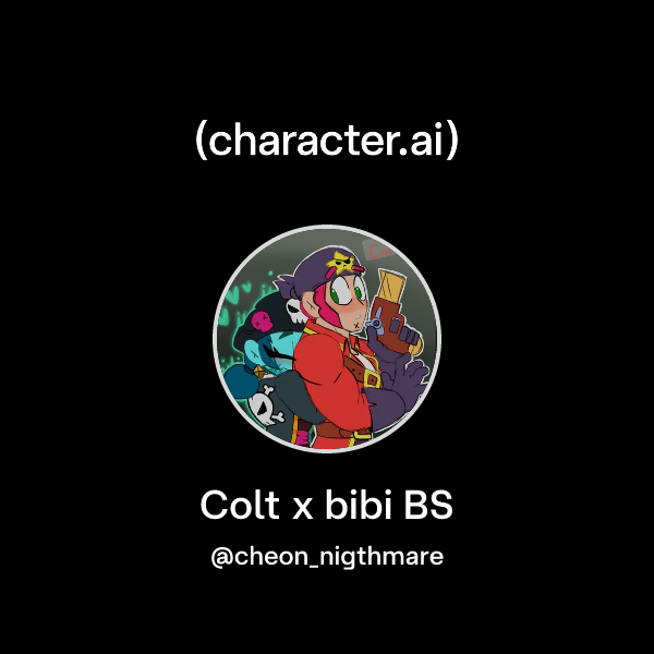 Chat with Colt x bibi BS | character.ai | AI Chat, Reimagined–Your ...