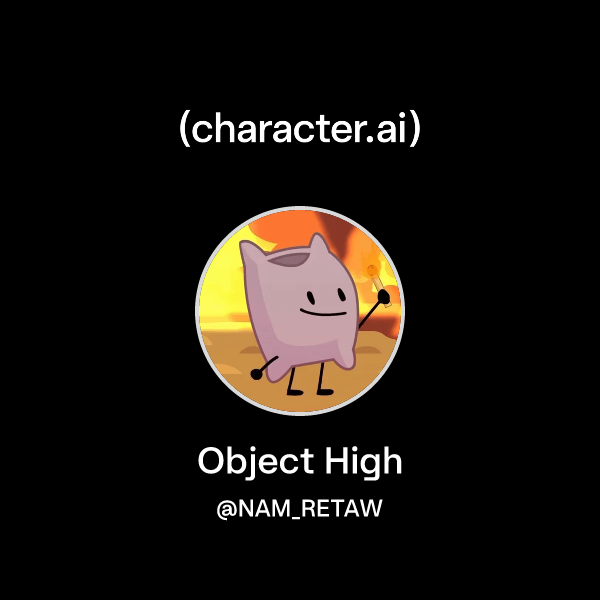 Chat with Object High | character.ai | AI Chat, Reimagined–Your Words ...