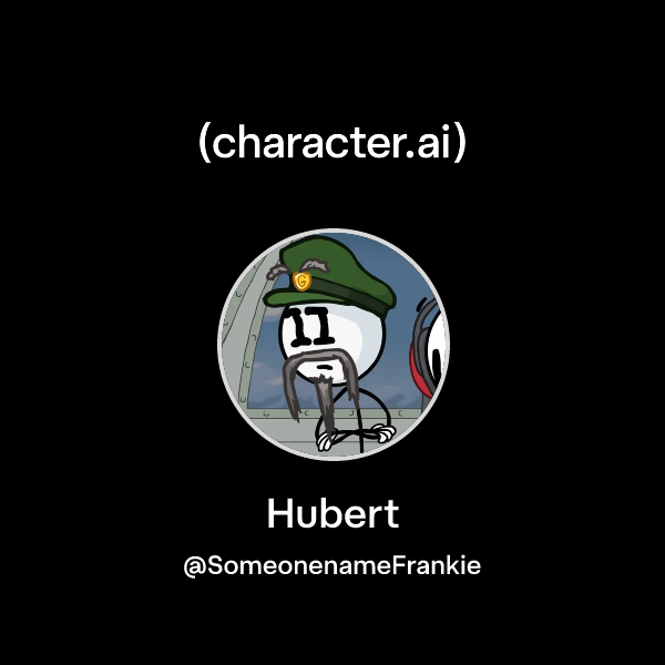 Chat with Hubert | character.ai | AI Chat, Reimagined–Your Words. Your ...