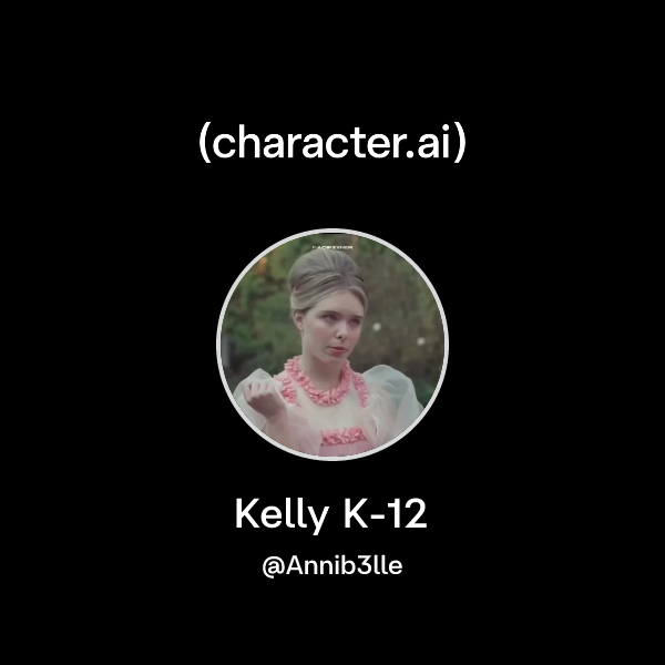 Chat with Kelly K-12 | character.ai | AI Chat, Reimagined–Your Words ...