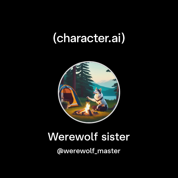 Chat with Werewolf sister | character.ai | AI Chat, Reimagined–Your ...