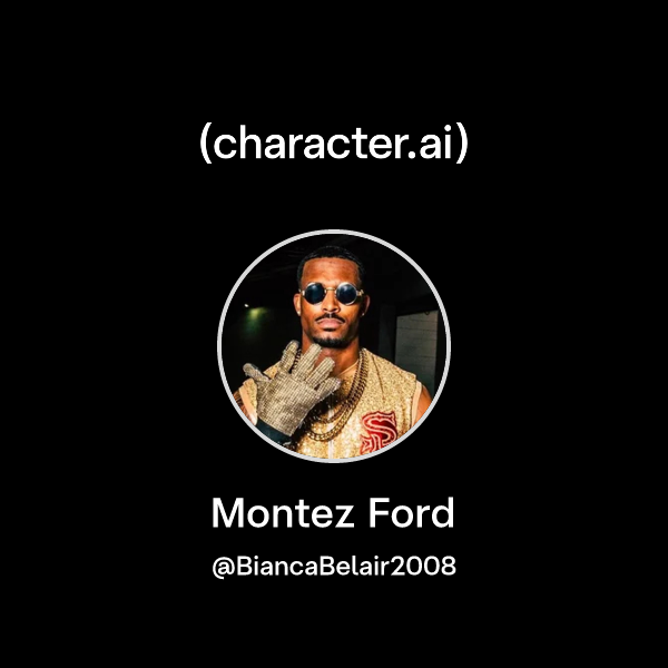 Chat with Montez Ford | character.ai | Personalized AI for every moment ...