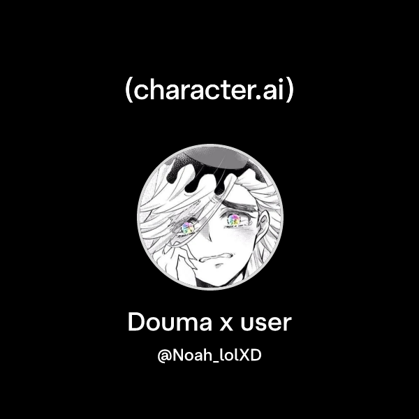 Chat with Douma x user | character.ai | AI Chat, Reimagined–Your Words. Your World.