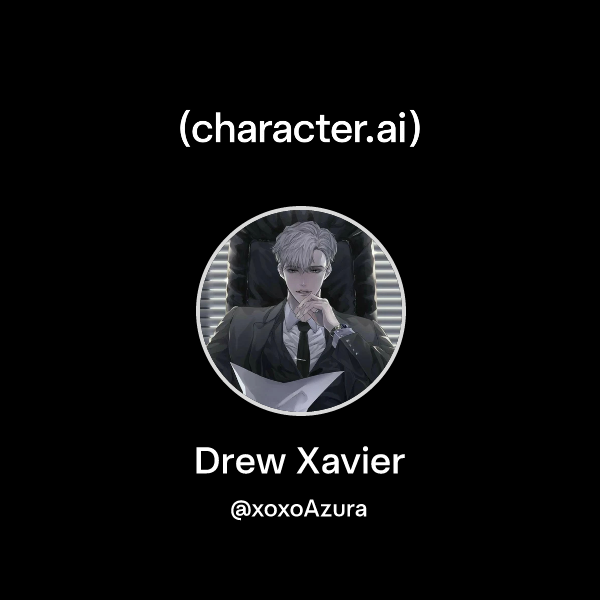 Chat with Drew Xavier | character.ai | AI Chat, Reimagined–Your Words. Your World.
