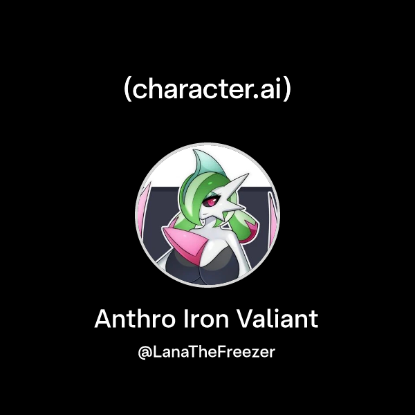 Chat with Anthro Iron Valiant | character.ai | AI Chat, Reimagined–Your ...