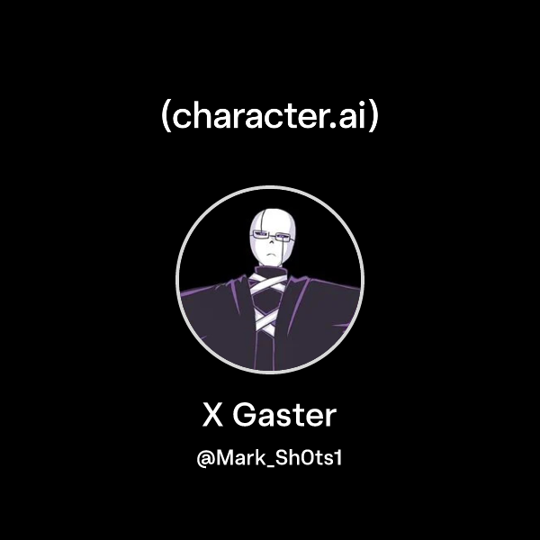 Chat with X Gaster | character.ai | Personalized AI for every moment of ...