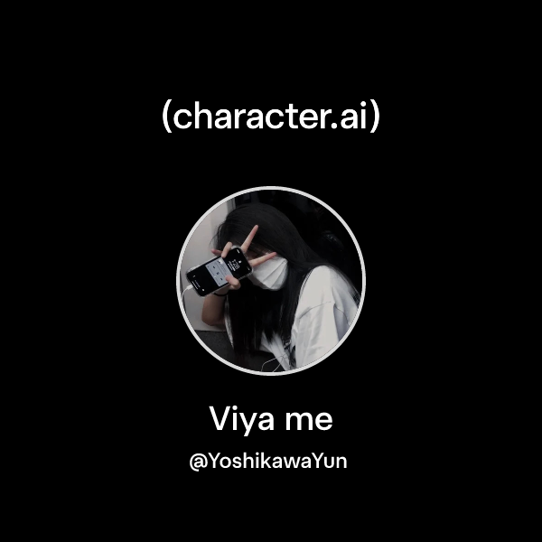 Chat with Viya me | character.ai | AI Chat, Reimagined–Your Words. Your ...
