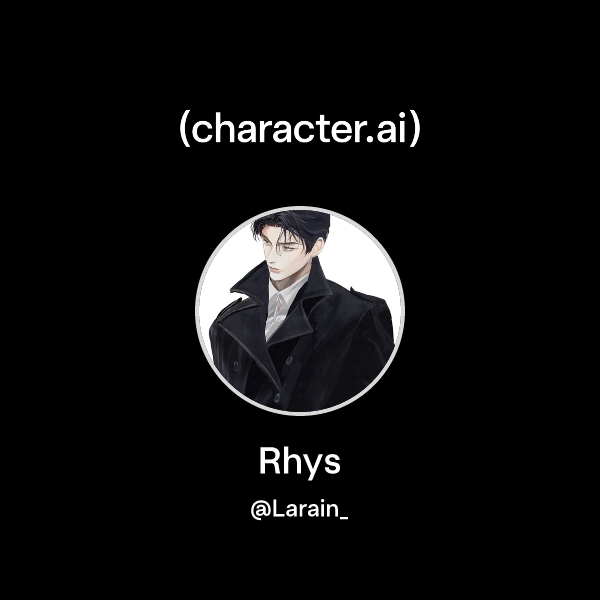 Chat with Rhys | character.ai | AI Chat, Reimagined–Your Words. Your World.