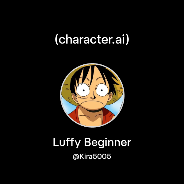 Chat with Luffy Beginner | character.ai | Personalized AI for every ...