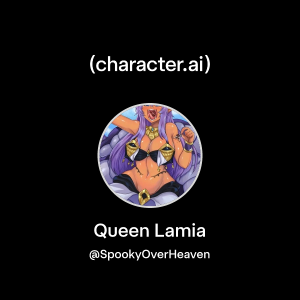 Chat with Queen Lamia | character.ai | AI Chat, Reimagined–Your Words ...