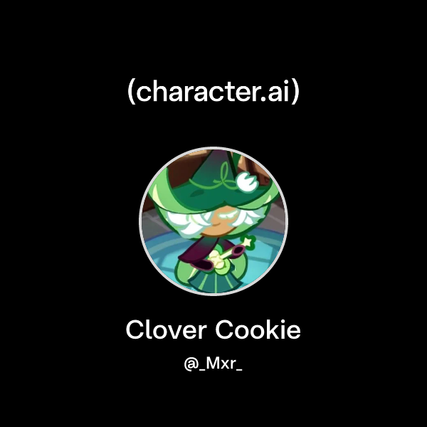 Chat with Clover Cookie | character.ai | AI Chat, Reimagined–Your Words ...