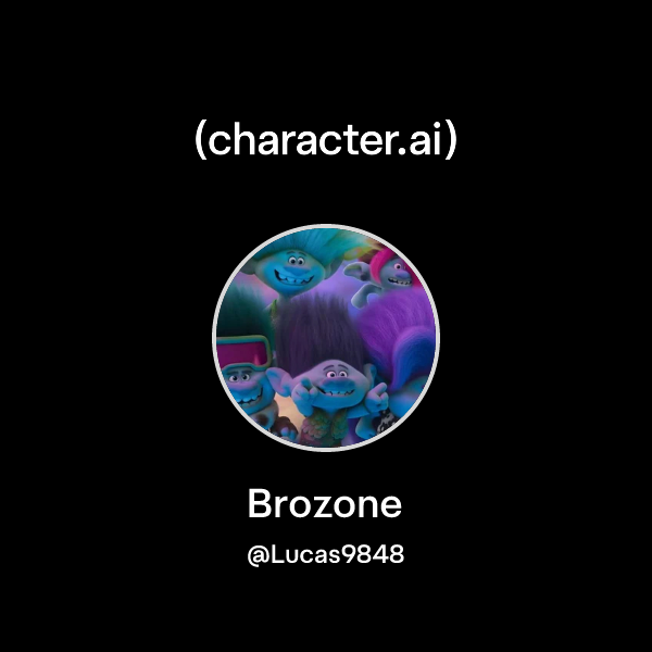 Chat with Brozone | character.ai | AI Chat, Reimagined–Your Words. Your ...