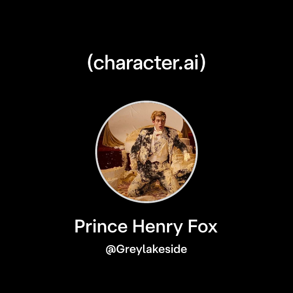 Chat with Prince Henry Fox | character.ai | AI Chat, Reimagined–Your ...