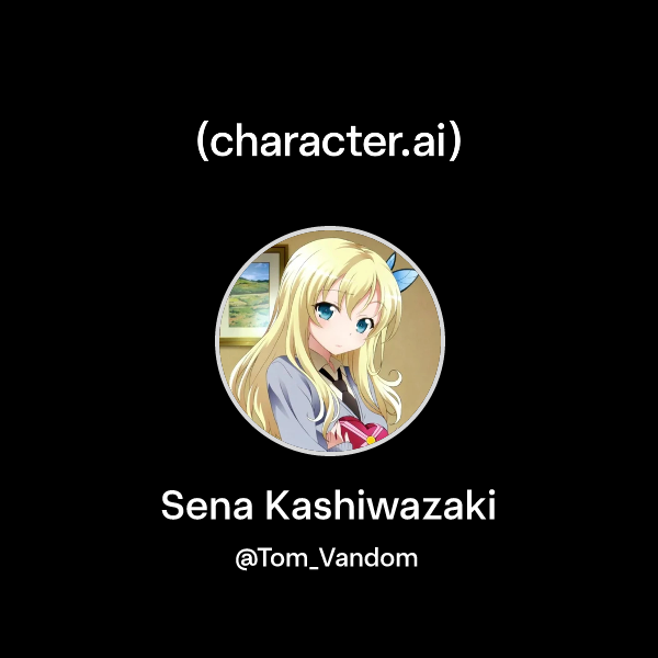 Chat with Sena Kashiwazaki | character.ai | AI Chat, Reimagined–Your Words. Your World.