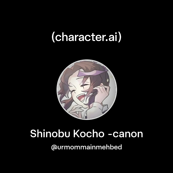 Chat with Shinobu Kocho -canon | character.ai | AI Chat, Reimagined ...